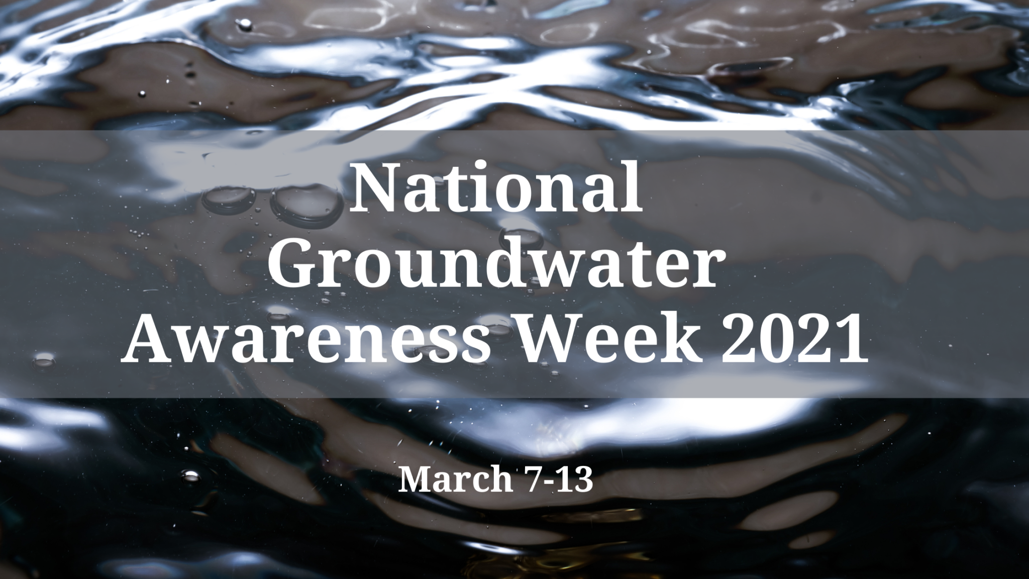 National Groundwater Awareness Week 2021 Water In California national-groundwater-awareness-week-2021-water-in-california